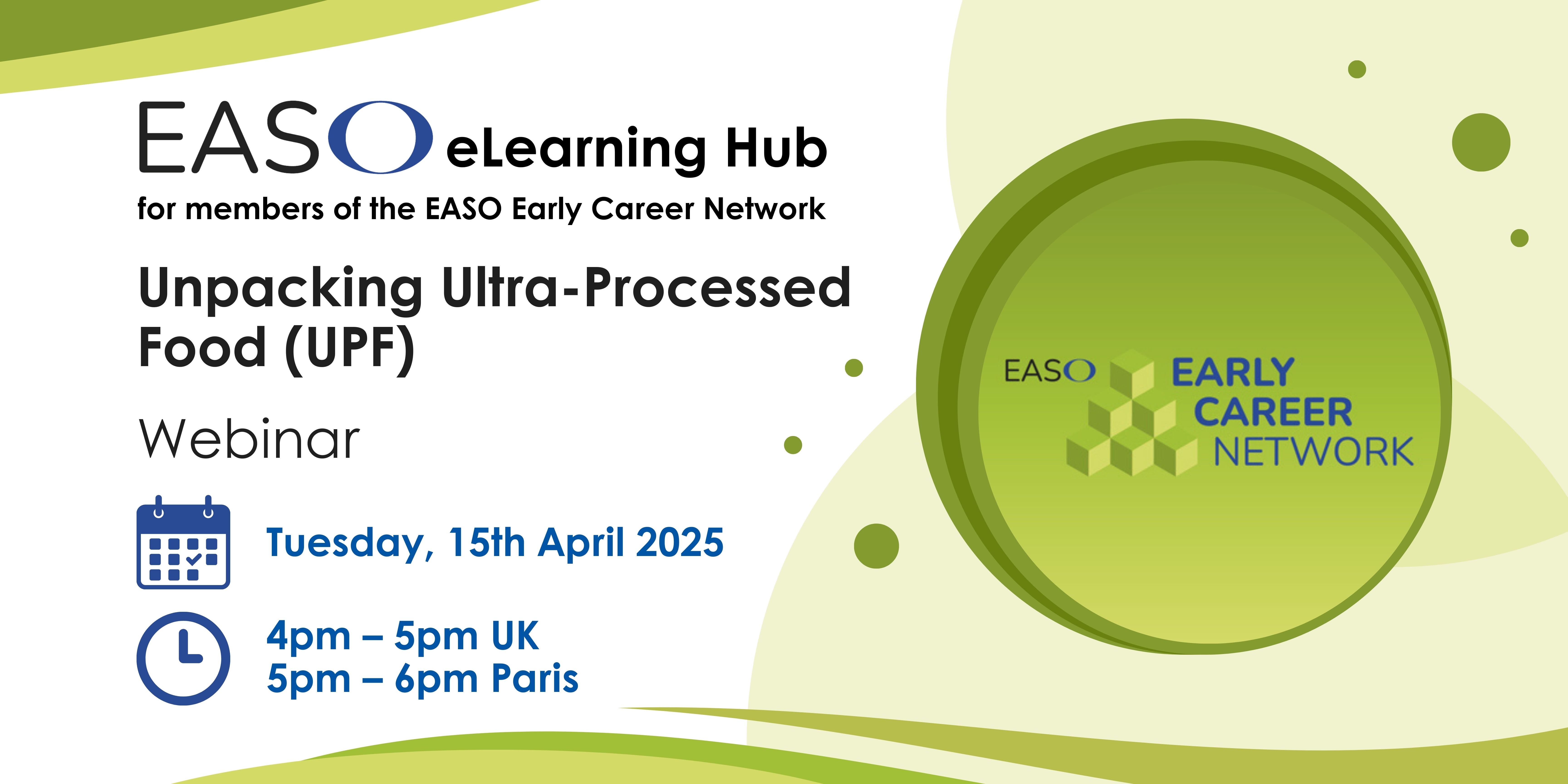 ECN eLearning Hub webinar on Ultra-Processed Food: 15 April, 2025 - EASO