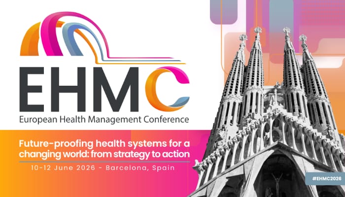 European Health Management Conference, 10-12 June 2026, Barcelona ...
